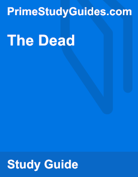 The Dead by James Joyce | PrimeStudyGuides.com
