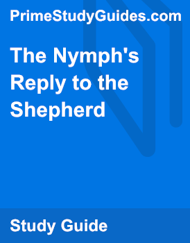The Nymph's Reply to the Shepherd | Summary