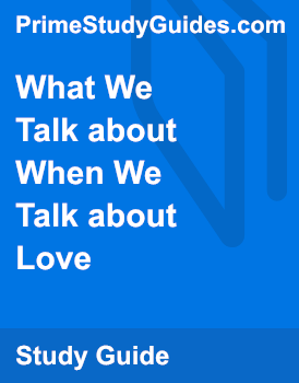 What We Talk about When We Talk about Love | Setting